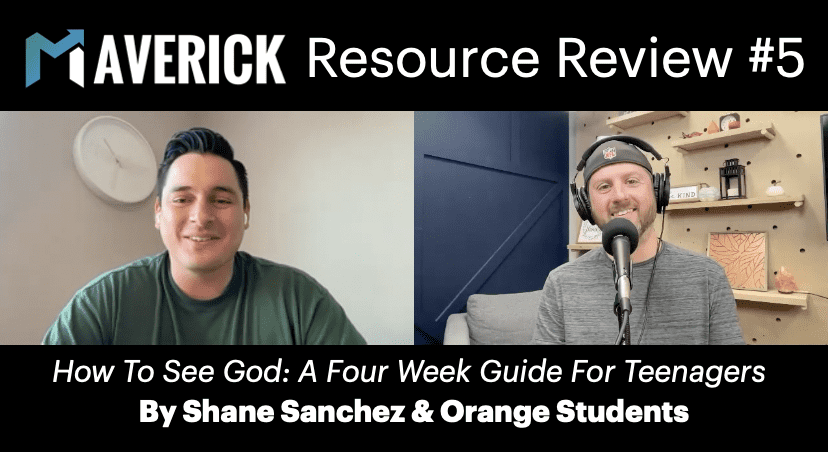 Maverick Resource Review #5: “How To See God” by Shane Sanchez – Youth ...